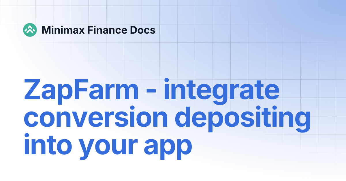 ZapFarm - integrate conversion depositing into your app | Minimax ...