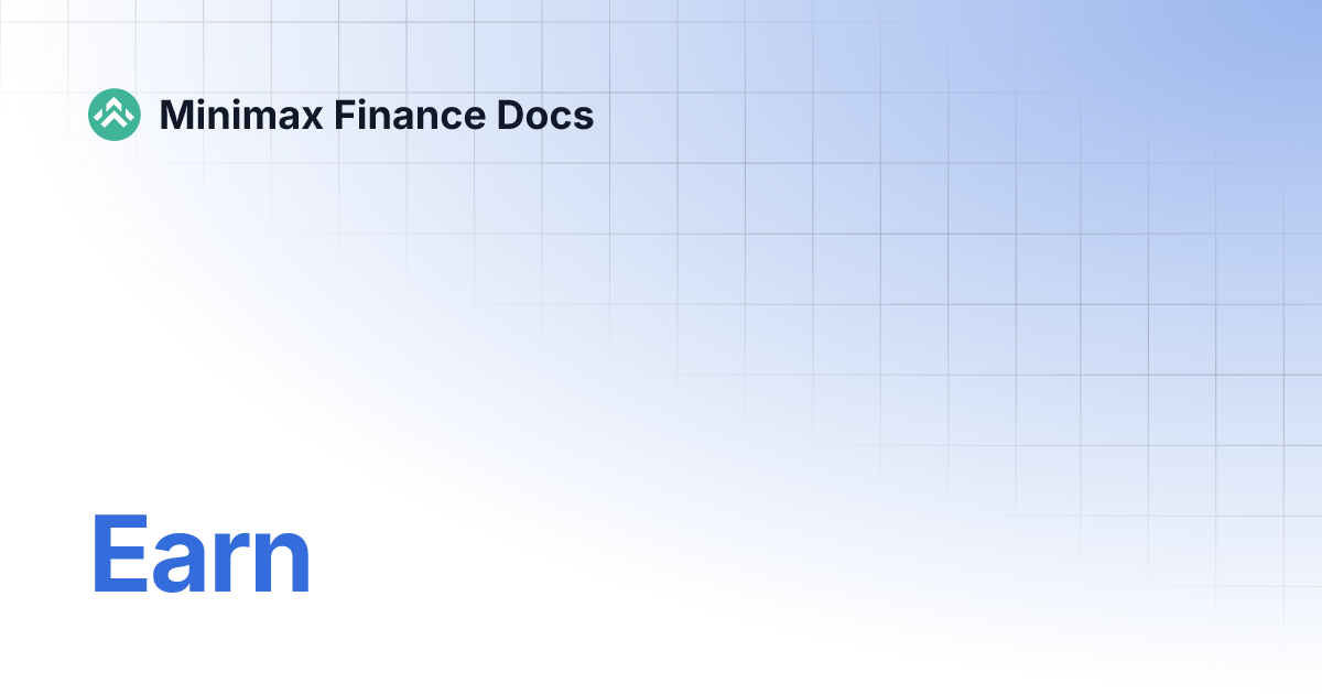 Earn | Minimax Finance Docs