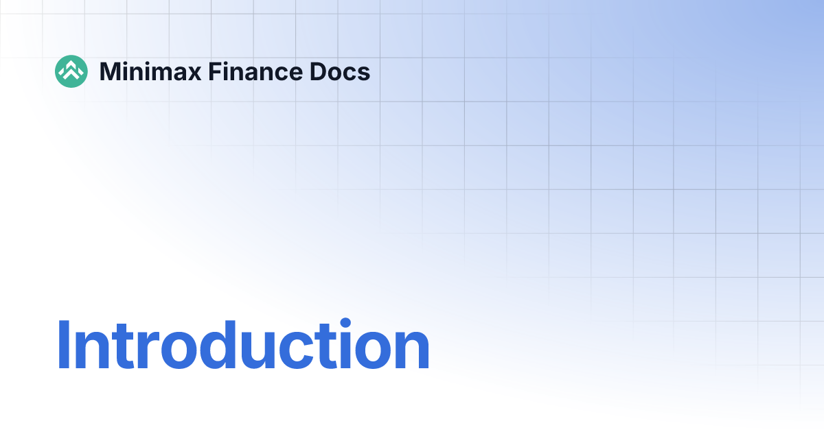 Introduction | Minimax Finance Docs
